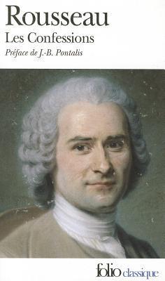 Les Confessions by Jean-Jacques Rousseau | Goodreads