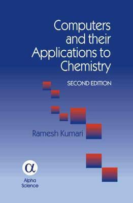 Computers and their Applications to Chemistry by Ramesh Kumari | Goodreads