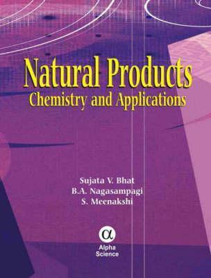 Natural Products: Chemistry and Applications by Sujata V. Bhat | Goodreads