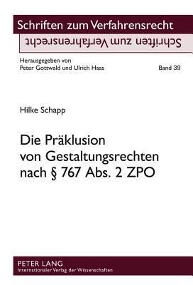 Die Präklusion von Gestaltungsrechten nach § 767 Abs. 2 ZPO: Eine ...