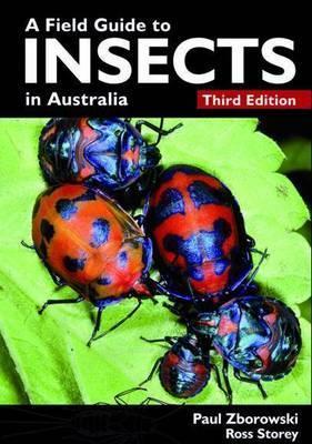 A field guide to insects in Australia. by Paul Zborowski | Goodreads