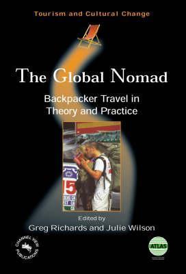 The Global Nomad: Backpacker Travel in Theory and Practice by Greg ...