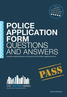 Police Officer Application Form Questions and Answers Workbook ...