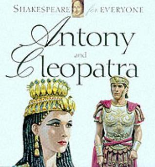 Antony and Cleopatra (Shakespeare for Everyone) by Jennifer Mulherin ...