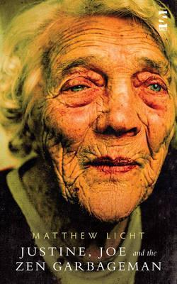 Justine, Joe and the Zen Garbageman by Matthew Licht | Goodreads