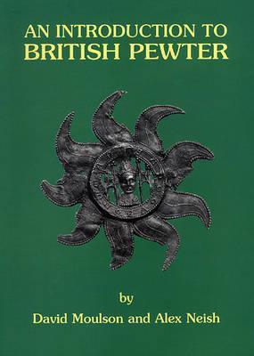 An Introduction to British Pewter by David Moulson | Goodreads