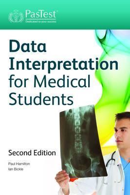 Data Interpretation for Medical Students by Ian Bickle | Goodreads