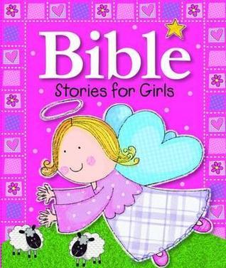 Bible Stories for Girls by Gabrielle Mercer | Goodreads
