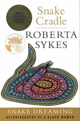 Snake Cradle by Roberta B. Sykes | Goodreads