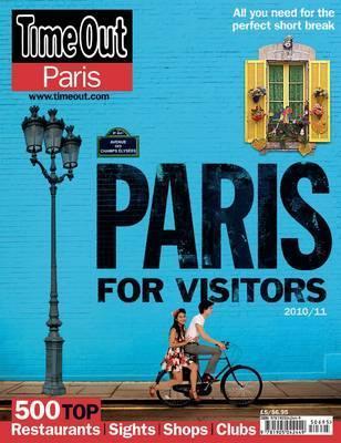 Time Out Paris for Visitors 2010/11 by Time Out Guides | Goodreads