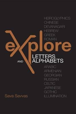 Exploring Letters and the Alphabet by Sava Savvas | Goodreads