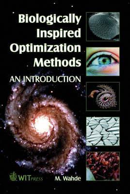 Biologically Inspired Optimization Methods: An Introduction by Mattias Wahde | Goodreads