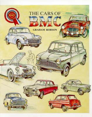The Cars of Bmc by Graham Robson | Goodreads