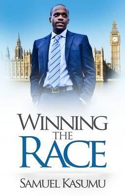 Winning the Race by Samuel Kasumu | Goodreads