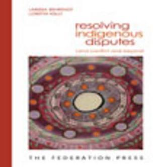 Resolving Indigenous Disputes by Larissa Behrendt | Goodreads