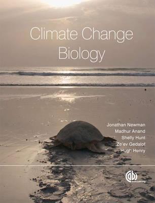 Climate Change Biology by Jonathan A. Newman | Goodreads