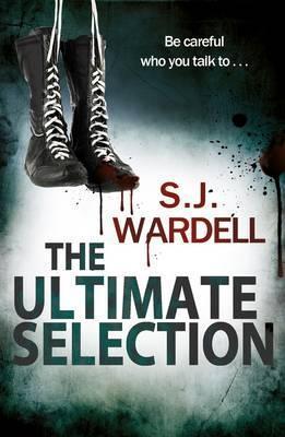 The Ultimate Selection by S.J. Wardell | Goodreads