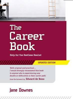 The Career Book: Help for the Restless Realist by Jane Downes | Goodreads