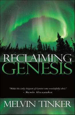 Reclaiming Genesis by Melvin Tinker | Goodreads
