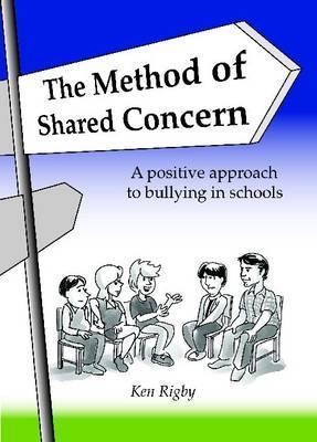 The Method of Shared Concern: A Positive Approach to Bullying in ...