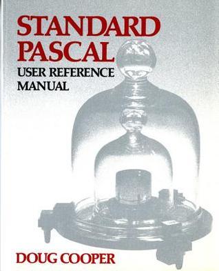 Standard Pascal User Reference Manual by Doug Cooper | Goodreads