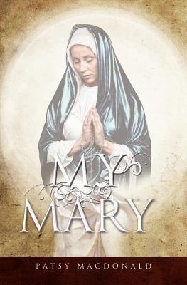 My Mary by Patsy MacDonald | Goodreads