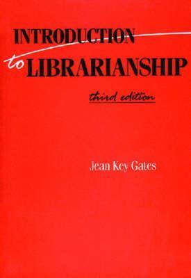 Introduction to Librarianship by Jean Key Gates | Goodreads