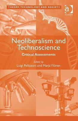 Neoliberalism and Technoscience: Critical Assessments by Marja Ylönen ...