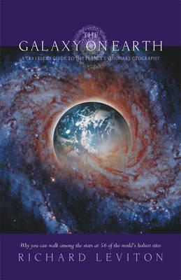 The Galaxy on Earth: A Travelers Guide to the Planets Visionary ...