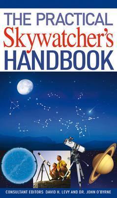 The Practical Skywatcher's Handbook by David H. Levy | Goodreads