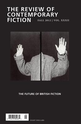 The Review of Contemporary Fiction: The Future of British Fiction by ...