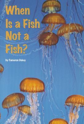 When Is a Fish Not a Fish? by Scott Foresman | Goodreads