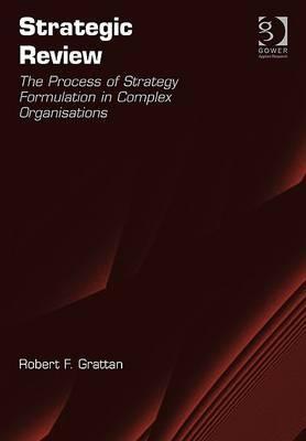 Strategic Review: The Process of Strategy Formulation in Complex ...
