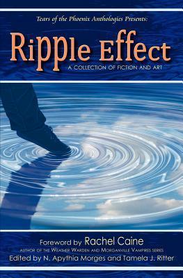 Ripple Effect: A Collection of Fiction and Art by N. Apythia Morges ...
