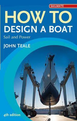 How to Design a Boat by John Teale | Goodreads
