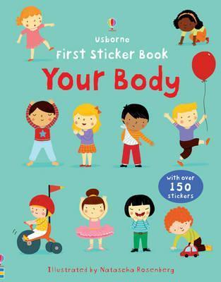 First Sticker Book Your Body (First Sticker Books) by Felicity Brooks ...