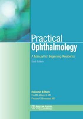 Practical Ophthalmology: A Manual for Beginning Residents by Fred M ...