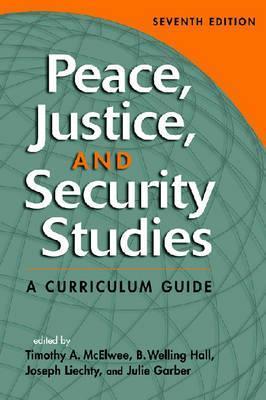 Peace, Justice, and Security Studies: A Curriculum Guide by Timothy A ...