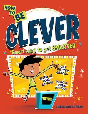 Be Clever (How to...) by Helen Greathead | Goodreads