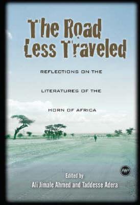 The Road Less Traveled: Reflections On The Literatures Of The Horn Of ...