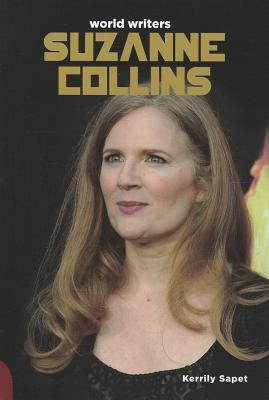 Suzanne Collins (World Writers) by Kerrily Sapet | Goodreads