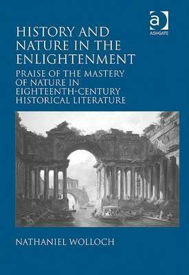 History and Nature in the Enlightenment: Praise of the Mastery of ...