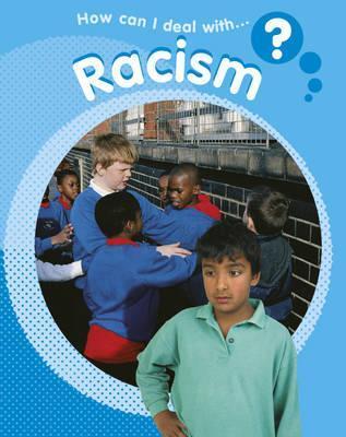 How Can I Deal with Racism? by Sally Hewitt | Goodreads