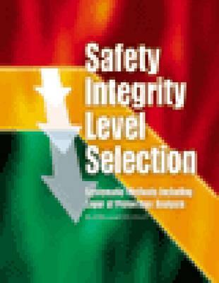 Safety Integrity Level Selection: Systematic Methods Including Layer of ...