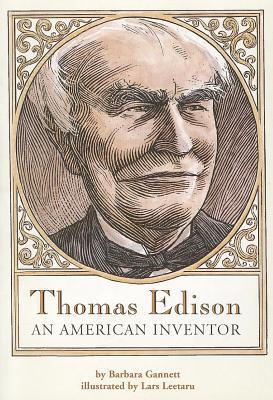 Thomas Edison An American Inventor by Barbara Gannett | Goodreads