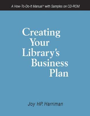 Creating Your Library's Business Plan: A How-to-do-it Manual With ...