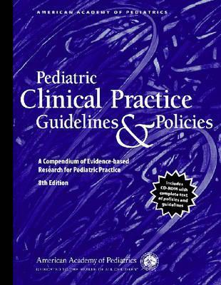 Pediatric Clinical Practice Guidelines & Policies: A Compendium of ...