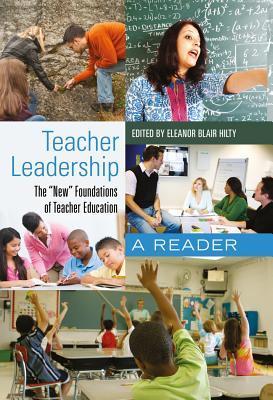 Teacher Leadership: The «New» Foundations of Teacher Education- A ...