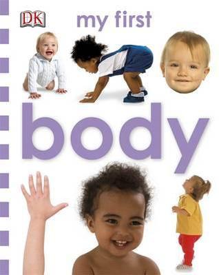 Body (My First Board Book) by Shaila Awan | Goodreads