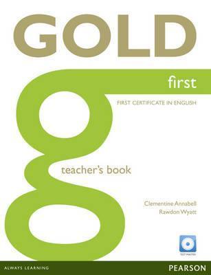 Gold First Teacher's Book with Test Master CD-ROM Pack by Rawdon Wyatt ...